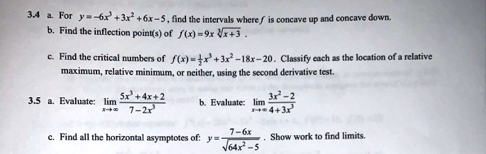 SOLVED: 34 For y=-6x +3r?+6x-5 find the intervals where f concaven and ...