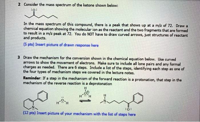 SOLVED: Consider the mass spectrum of the ketone shown below: In the ...