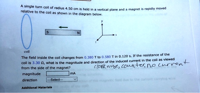 SOLVED: A single turn coil of radius 50 cm is held in a vertical plane ...