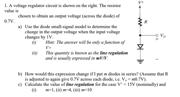 SOLVED: A voltage regulator circuit is shown on the right. The resistor ...