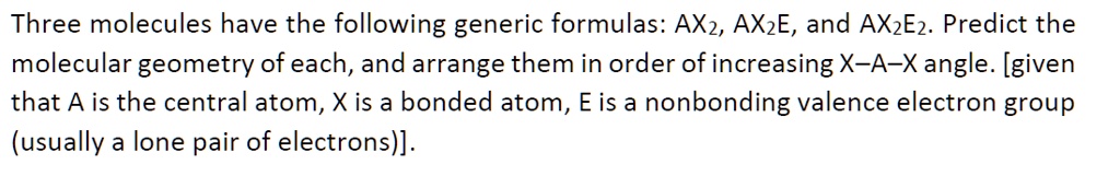 SOLVED:Three molecules have the following generic formulas: AXz, AXzE ...