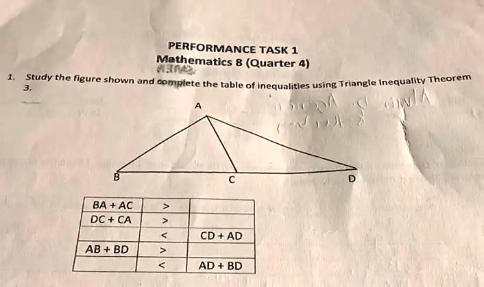 PERFORMANCE TASK 1 Mathematics 8 (Quarter 4) 1. Study the figure shown and complete the table of ...