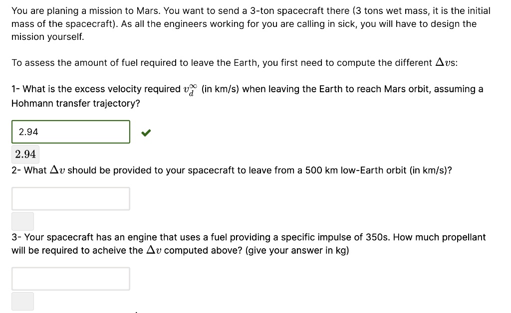 You are planing a mission to mars you want to send a 3 ton...