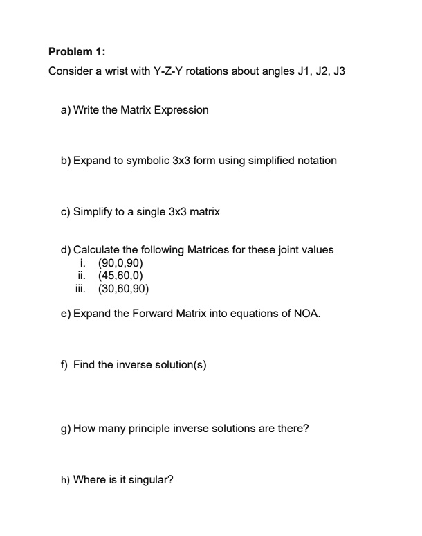 SOLVED: Problem 1: Consider a wrist with Y-Z-Y rotations about angles ...