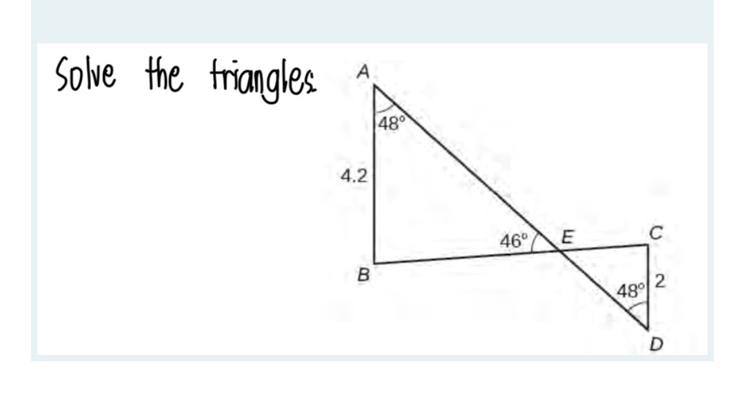 SOLVED: Solve the triangles SOLVED: Solve the triangles