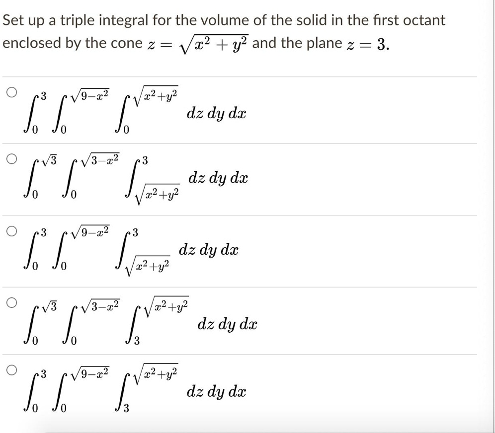 SOLVED: Set up a triple integral for the volume of the solid in the first octant enclosed by the ...