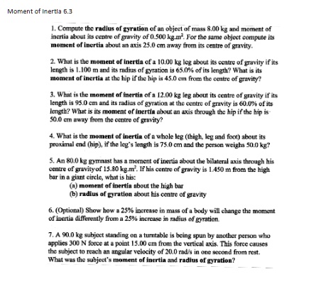 compute the radius of gyration of an object of mass 800 kg and moment of inertia about its ...