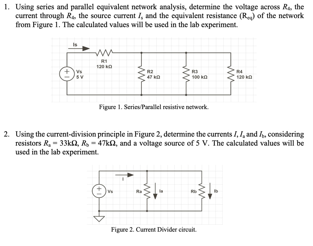 1. Using series and parallel equivalent network analysis, determine the voltage across R4, the ...