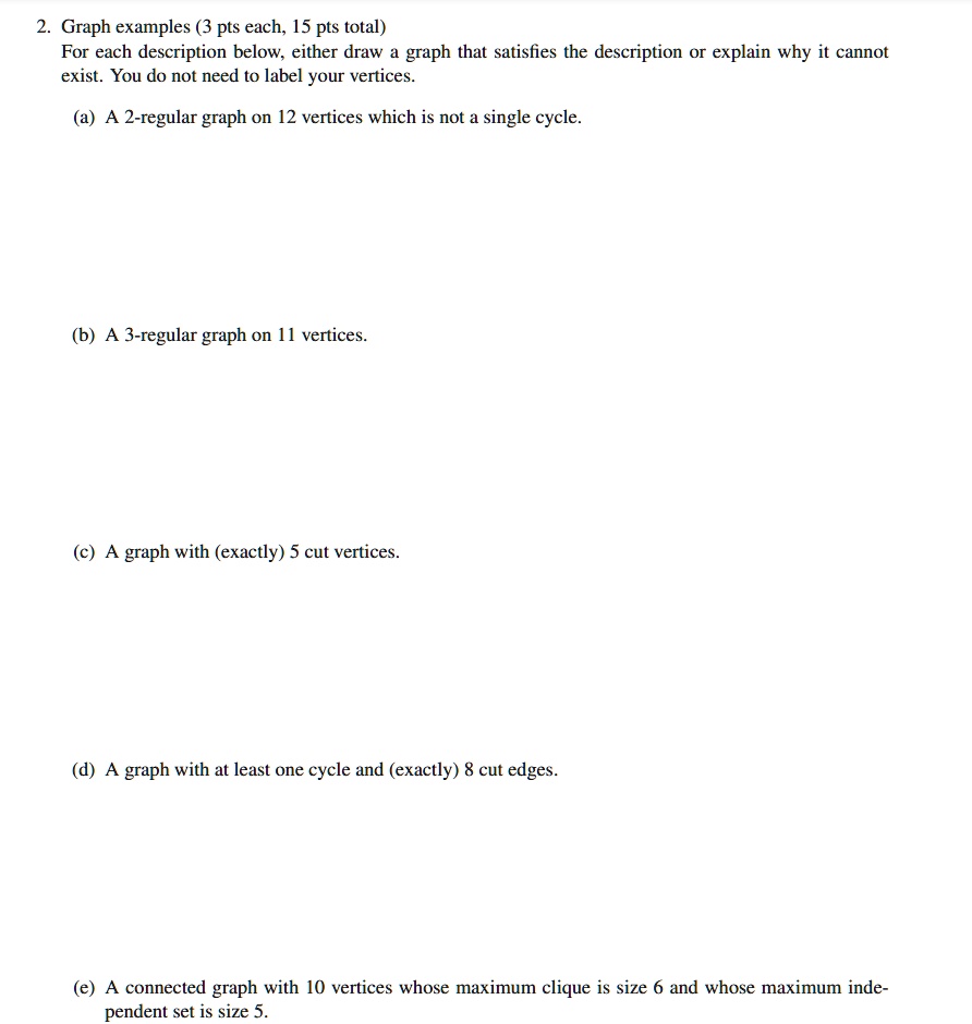 2 graph examples 3 pts each 15 pts total for each description below either draw a graph that ...