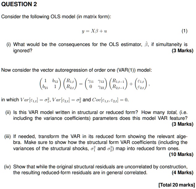 SOLVED: QUESTION 2 Consider the following OLS model in matrix form: y ...