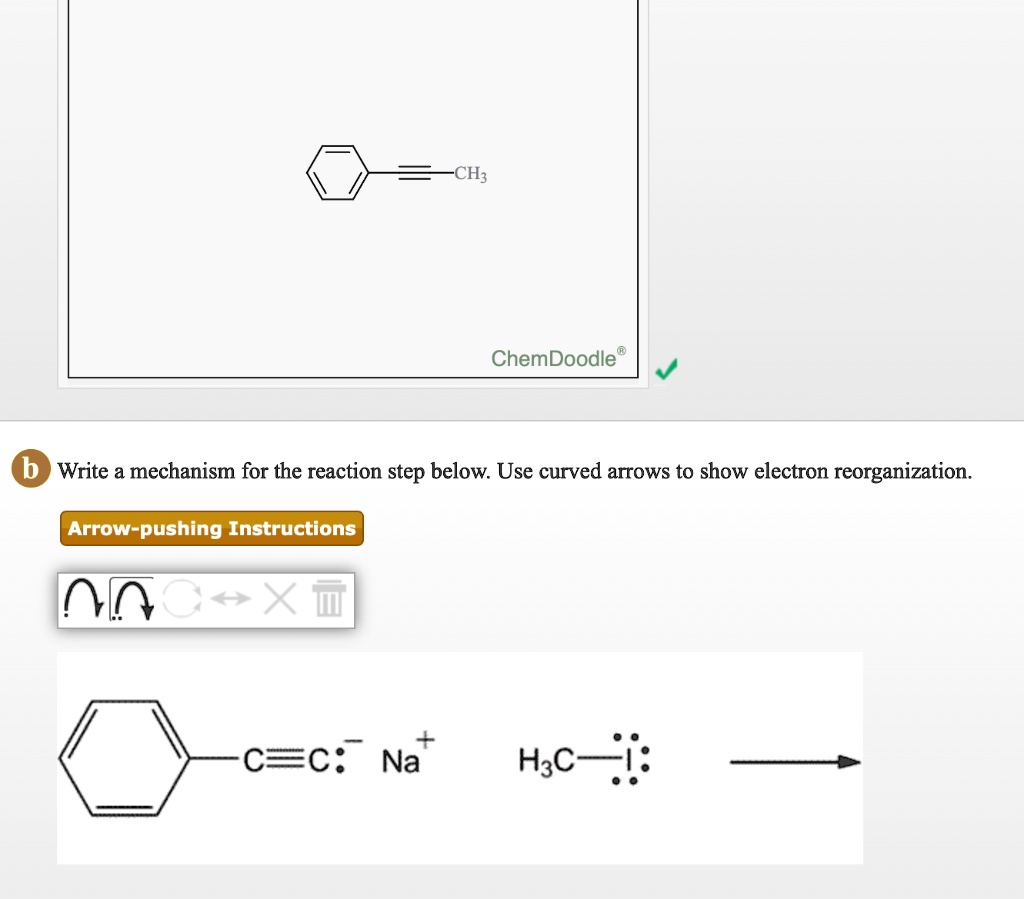 SOLVED: ChemDoodle Write a mechanism for the reaction step below. Use curved arrows to show ...