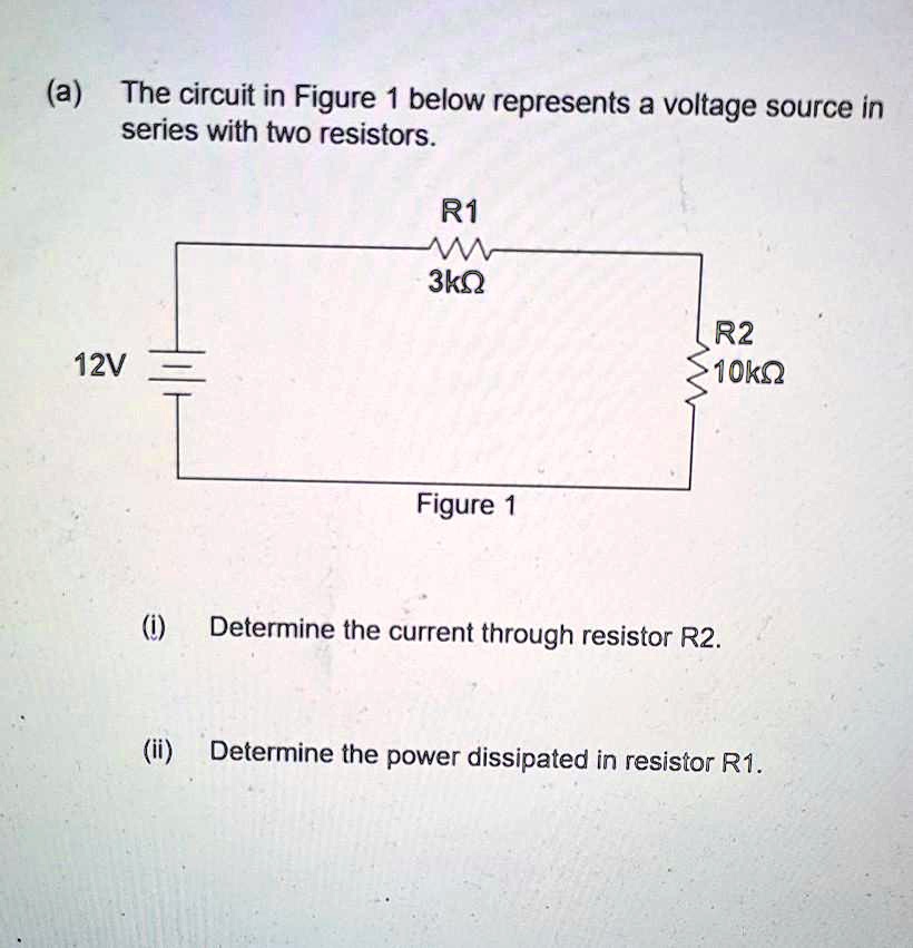 (a) The circuit in Figure 1 below represents a voltage source in series with two resistors. R1 ...