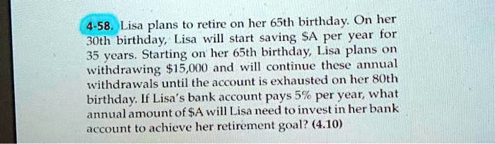 VIDEO solution: Engineering Economy 4-58. Lisa plans to retire on her ...