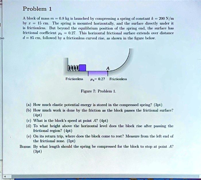 SOLVED: A block of mass 0.8 kg is launched by compressing a spring of constant k = 200 N/m. The ...