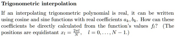 Trigonometric Interpolation If An Interpolating Trigonometric Polynomial Is Real It Can Be