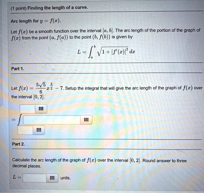 SOLVED:point) Finding the length of a curve: Arc length for y = flz) Let f(z) be a smooth ...