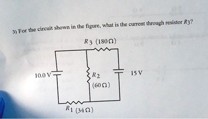 Solved What Is The Current Through Resistor R3 Circuit Shown In The