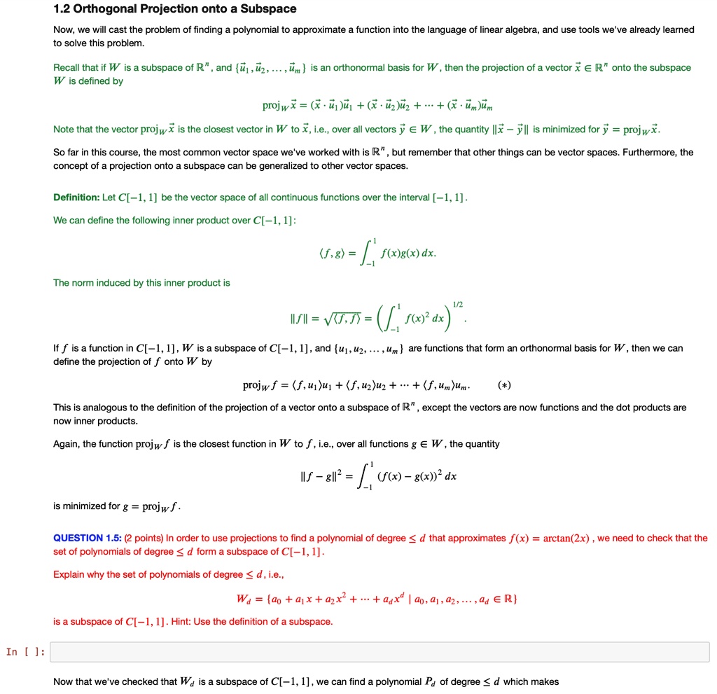 SOLVED: 1.2 Orthogonal Projection onto a Subspace Now, we will cast the problem of finding a ...