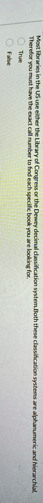 Most libraries in the US use either the Library of Congress or the ...
