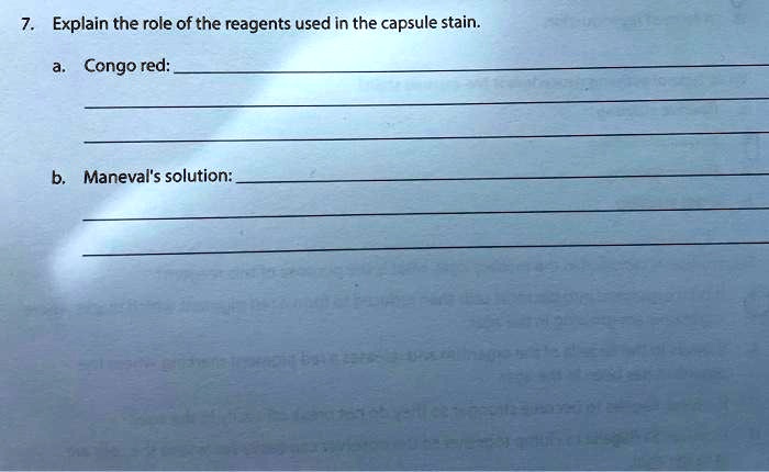 SOLVED: Explain the role of the reagents used in the capsule stain ...