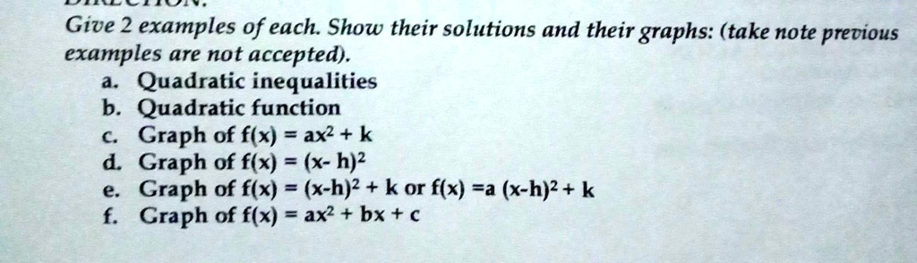 SOLVED: Give 2 examples of each Show their solutions and their graphs ...