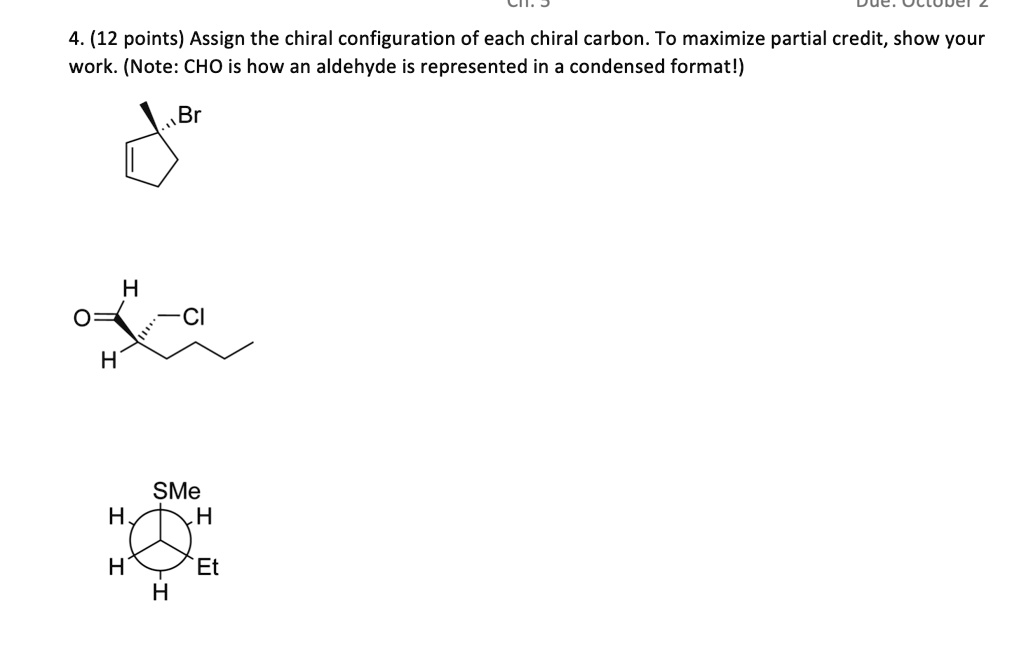 SOLVED:DuclOcludci 4. (12 points) Assign the chiral configuration of ...