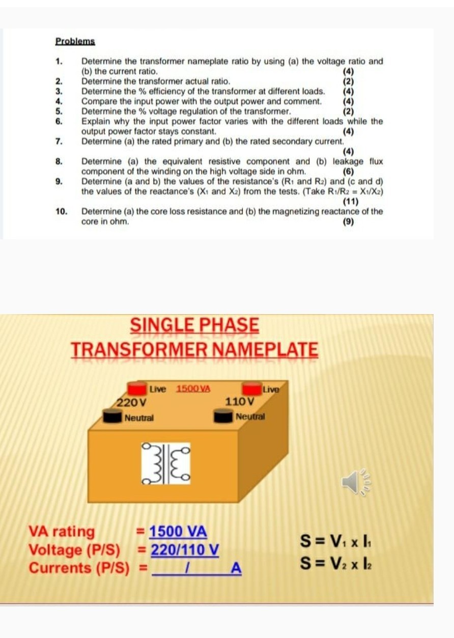 Problems 1. Determine the transformer nameplate ratio by using (a) the ...