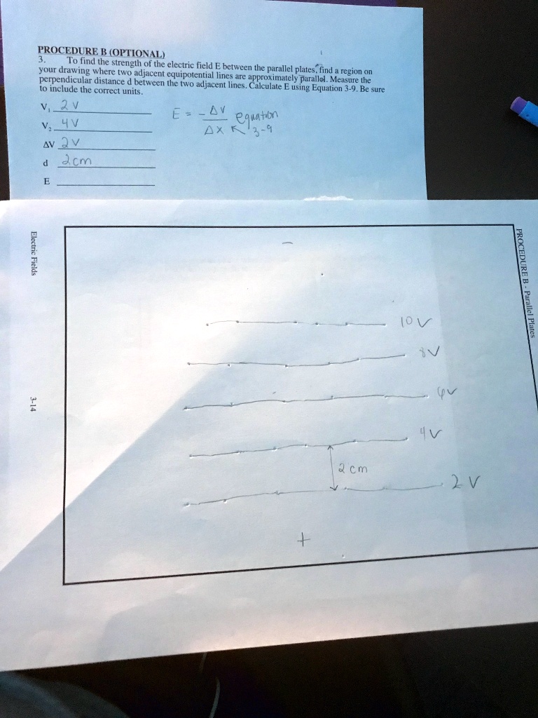 PROCEDURE B (OPTIONAL) 3. To find the strength of the electric field E ...