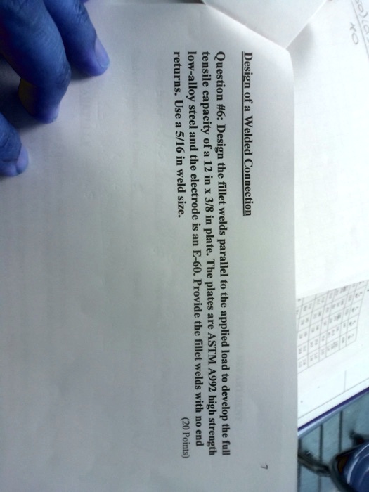 SOLVED: Returns. Use a 5/16-inch weld size. Design of a Welded ...
