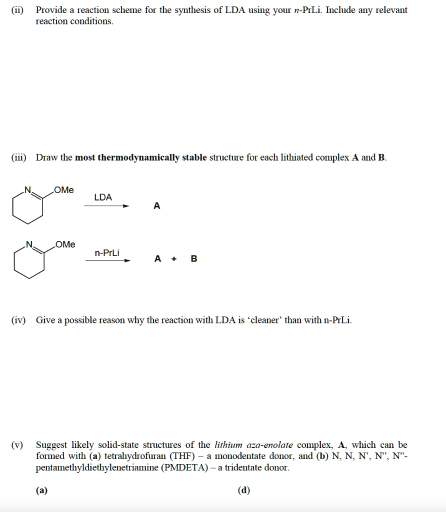 SOLVED:(ii) Provide a reaction scheme for the synthesis of LDA using ...