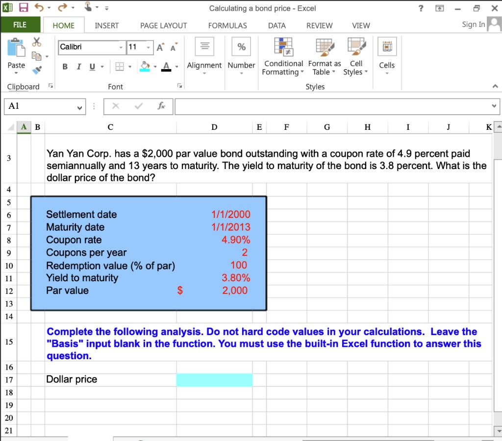 SOLVED: Calculating a Bond Price - Excel FILE HOME INSERT PAGE LAYOUT FORMULAS DATA REVIEW VIEW ...