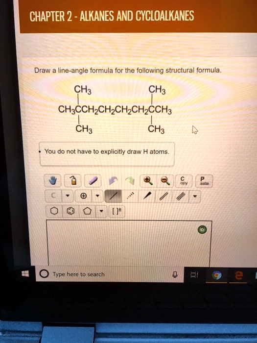CHAPTER 2 - ALKANES AND CYCLOALKANES Draw a line-angle formula for the following structural ...