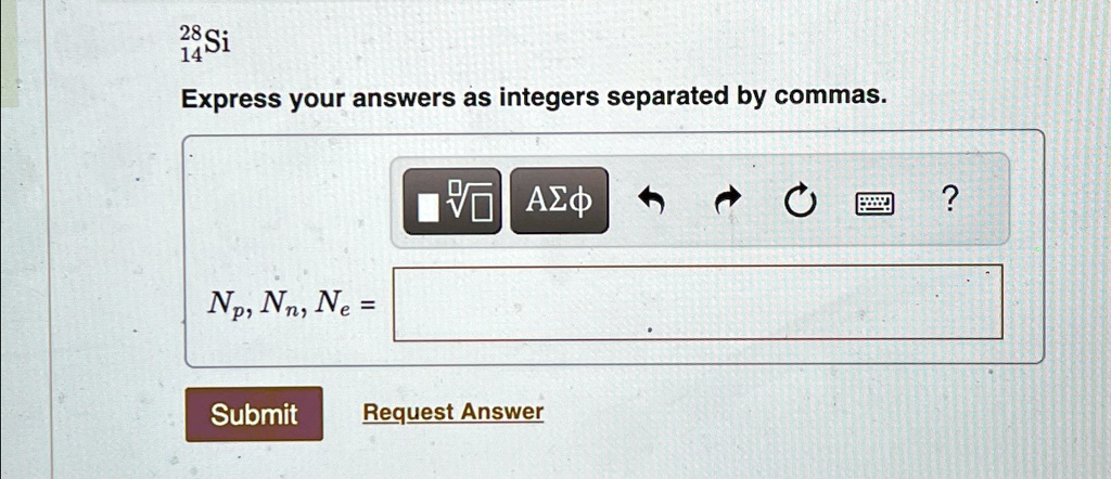 VIDEO solution: (14)^(28)Si Express your answers as integers separated by commas. N(p), N(n), N ...
