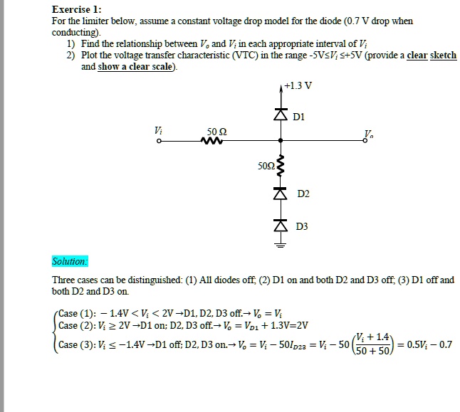 SOLVED: Exercise 1: For the limiter below, assume a constant voltage drop model for the diode (0 ...