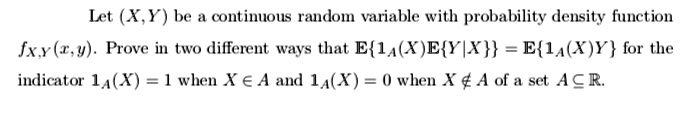 SOLVED: Let (Y)be a continous random variable with probability density function fxx(r.y). Prove ...