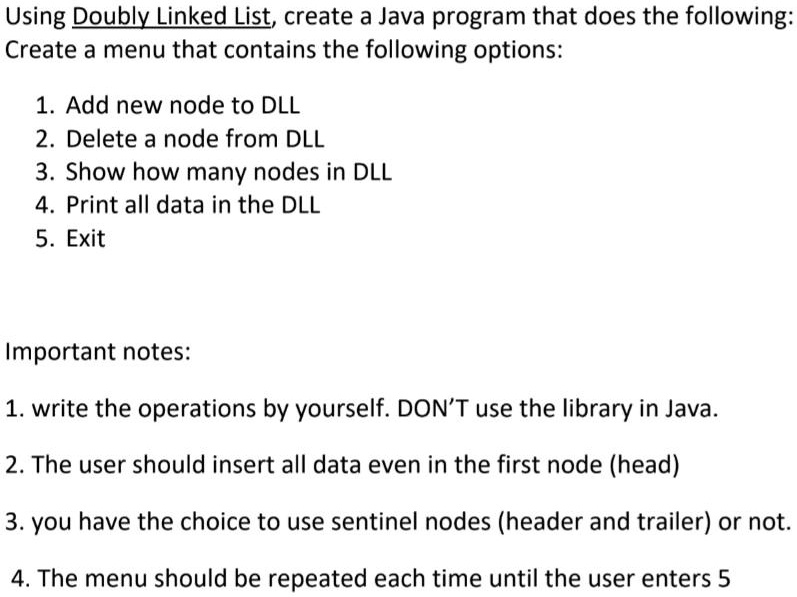 Solved Using A Doubly Linked List Create A Java Program That Does The Following Create A Menu