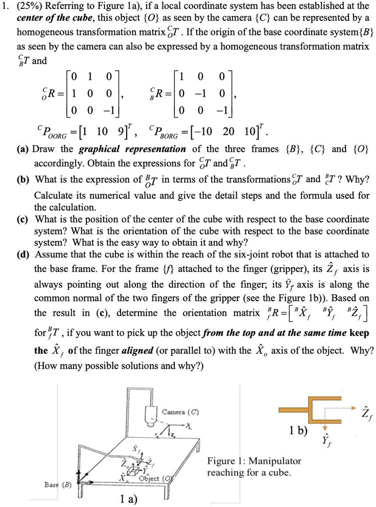 SOLVED: (25%) Referring to Figure 1a, if a local coordinate system has been established at the ...