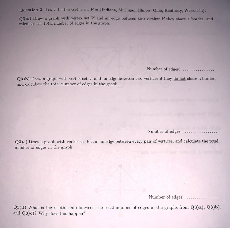 SOLVED: Question 3: Let V be the vertex set V = Indiana, Michigan ...