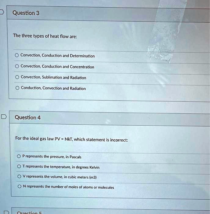 SOLVED: Question 3 The three types of heat flow are: Convection ... SOLVED: Question 3 The three types of heat flow are: Convection ...