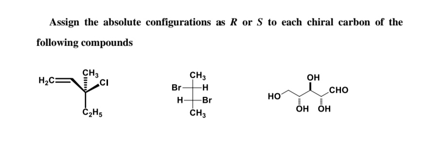 [GET ANSWER] assign the absolute configurations as r or s to each ...