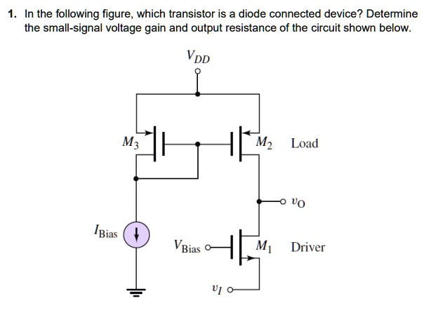 SOLVED: In the following figure, which transistor is a diode-connected ...