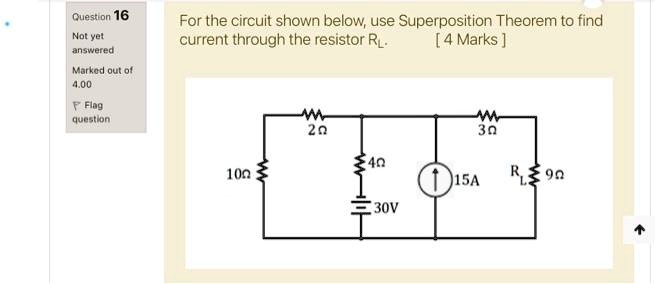 SOLVED: For the circuit shown below, use Superposition Theorem to find the current through the ...