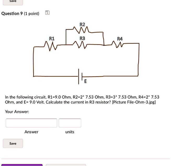 SOLVED:Jave Question 9 (1 point) Ri In the following circuit; R1-9.0 Ohm, R2-2* 7.53 Ohm, R3-3* ...
