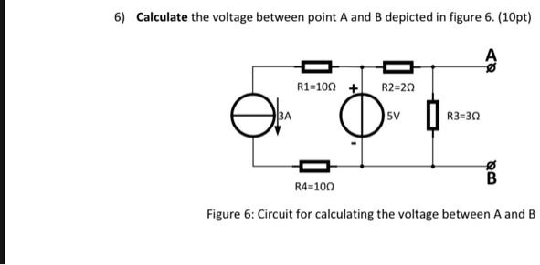 SOLVED: Calculate the voltage between point A and B depicted in figure 6.10pt) A R1=100Î© R2=2Î ...