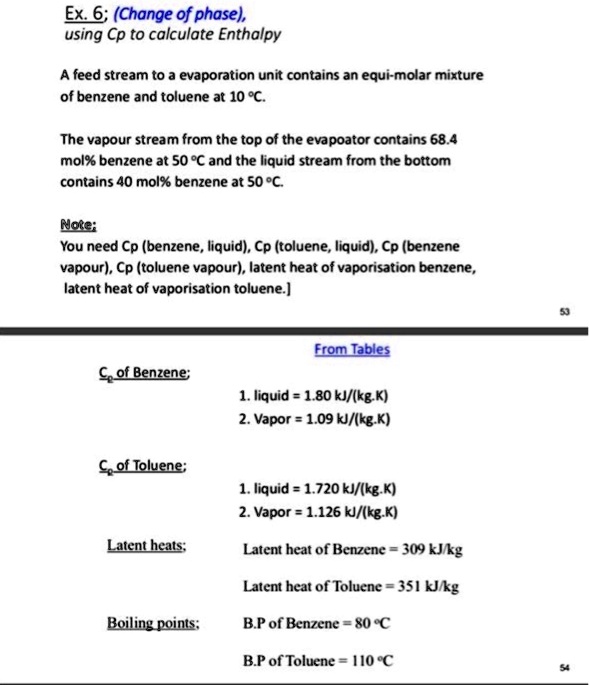 SOLVED: Cp is the capacity Ex. 6 Change of phase) using Cp to calculate Enthalpy A feed stream ...