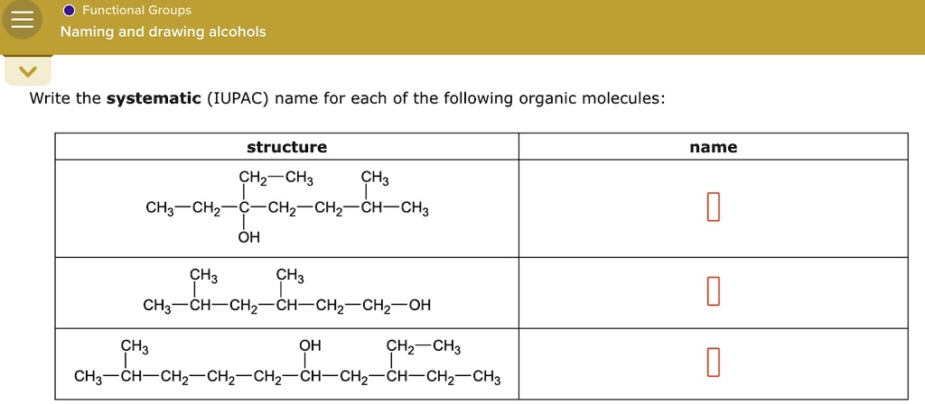 [get Answer] Functional Groups Naming And Drawing Alcohols Write The