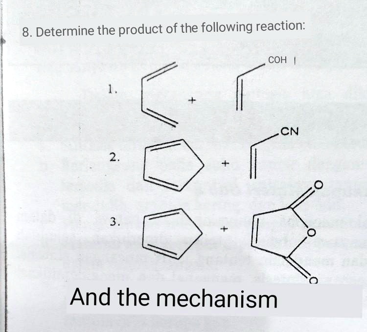 SOLVED: 8. Determine the product of the following reaction: COH CN 2 3 ...