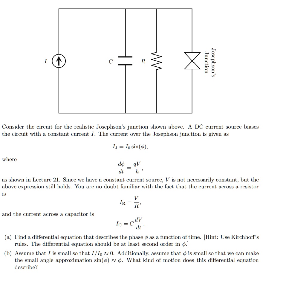 Consider the circuit for the realistic Josephson's junction shown above ...
