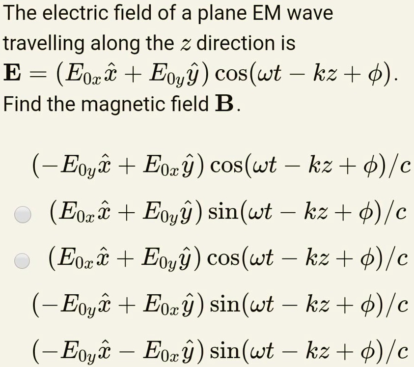 SOLVED: The electric field of a plane EM wave travelling along the z ...