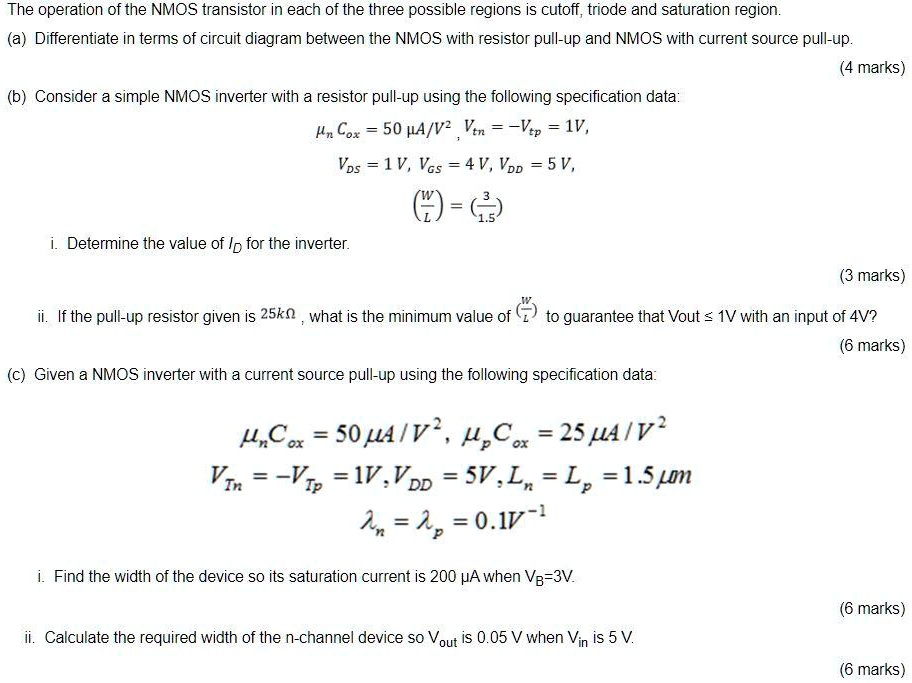 SOLVED: The operation of the NMOS transistor in each of the three possible regions is cutoff ...